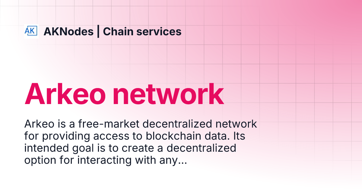 Arkeo network | AKNodes | Chain services